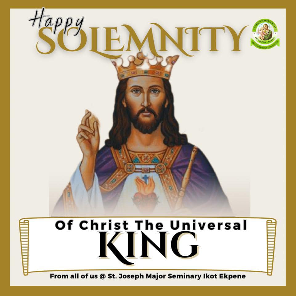 Tribute To Christ The Universal King – St Joseph Major Seminary Ikot-Ekpene